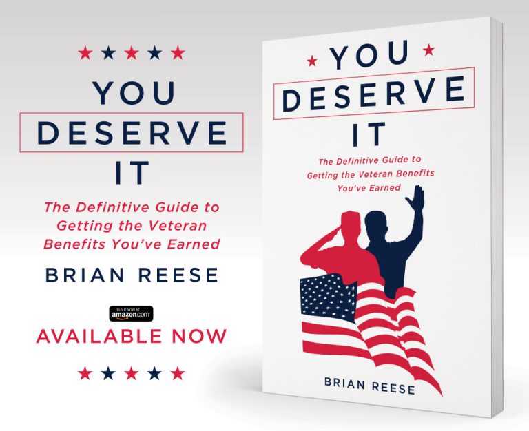 You Deserve It Brian Reese (Second Edition): The Ultimate VA Benefits Guide