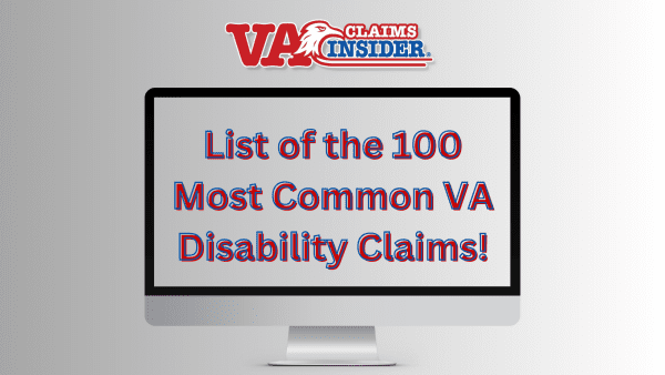 Top 100 VA Disability Claims List From A to Z [2026 Update]